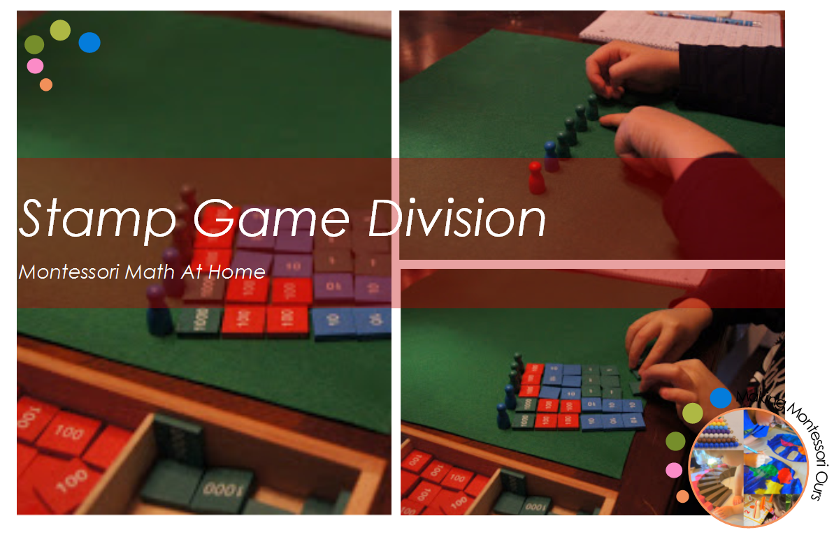 Stamp Game Division, Montessori Math At Home - "Making Montessori Ours"