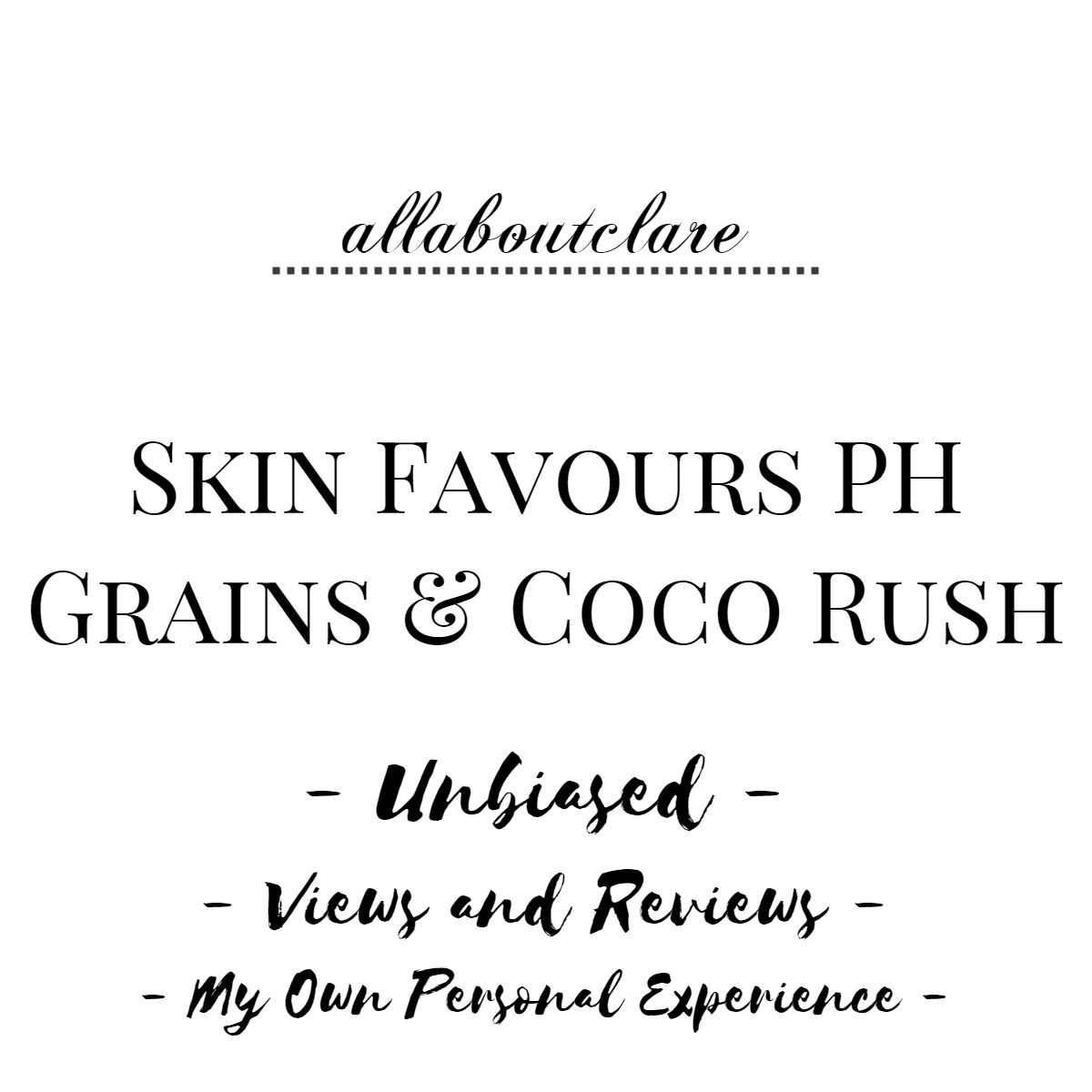 (REVIEW) Skin Favours PH : Grains & Coco Rush