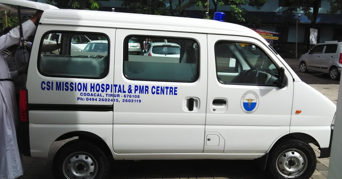 C.S.I. CATHEDRAL Kozhikode: Ambulance to CSI Codacal Mission Hospital ...