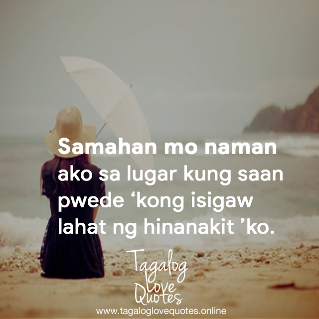 Samahan mo naman ako - Tagalog Love Quotes