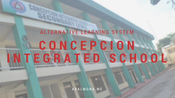 DepEd Alternative Learning Center (ALS): Concepcion Integrated School DepEd Alternative Learning Center (ALS): Concepcion Integrated School