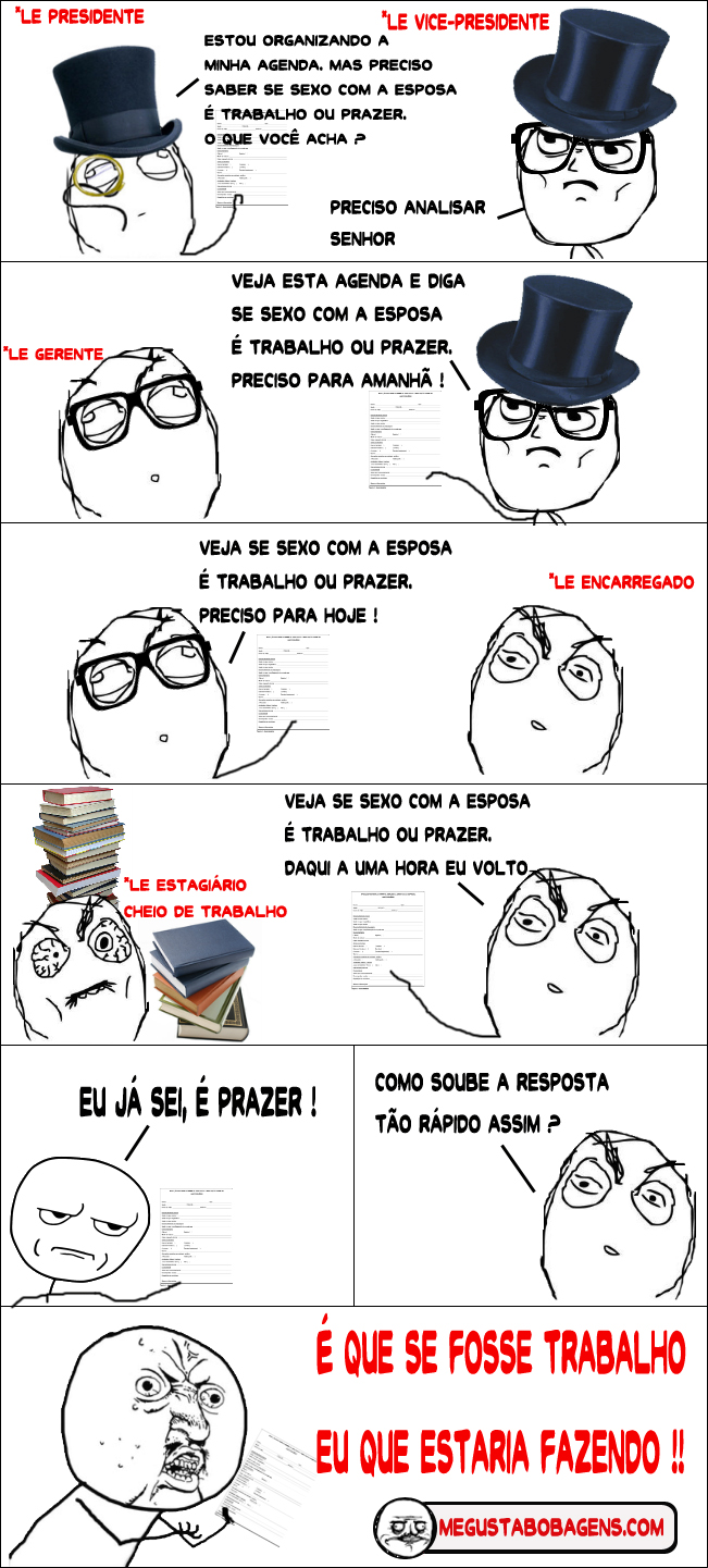 Memes - me gusta bobagens: Vida de estagiário