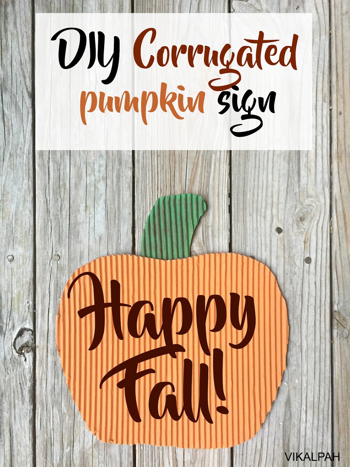 Vikalpah: DIY corrugated pumpkin sign