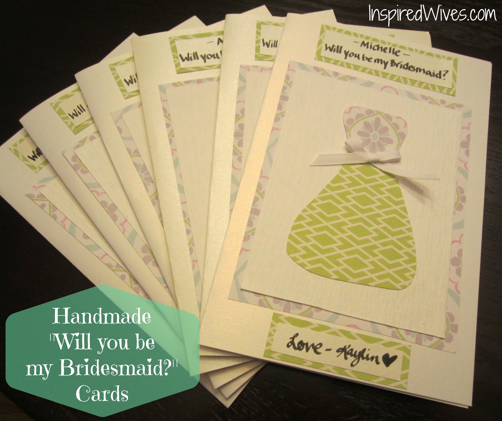 Inspired I Dos: Handmade "Will you be my Bridesmaid?" Cards