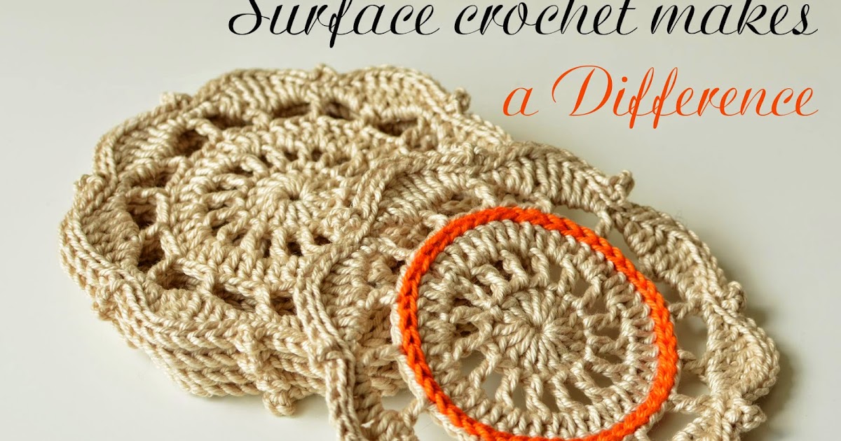 Surface Crochet Makes a Difference | LillaBjörn's Crochet World