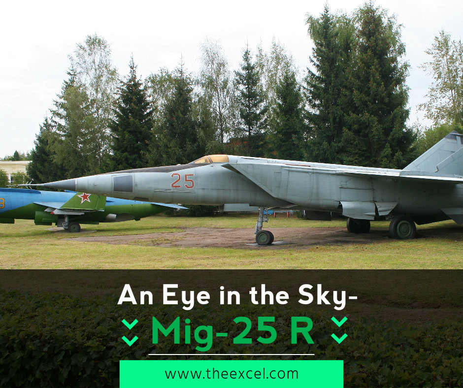An Eye in the Sky: Mig-25R | The Excel