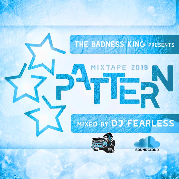 DJ FearLess - Pattern (Dancehall Mix 2018) - Reggae Fresh