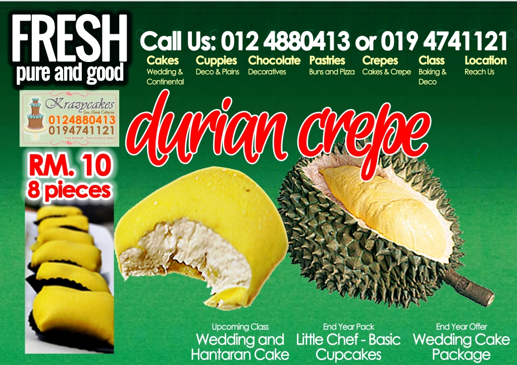 Krazy Cakes (Homemade Cakes Sungai Petani): Tempahan Durian Crepe ...