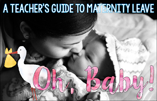 Oh, Baby! Preparing Students for Maternity Leave - Adrienne Teaches