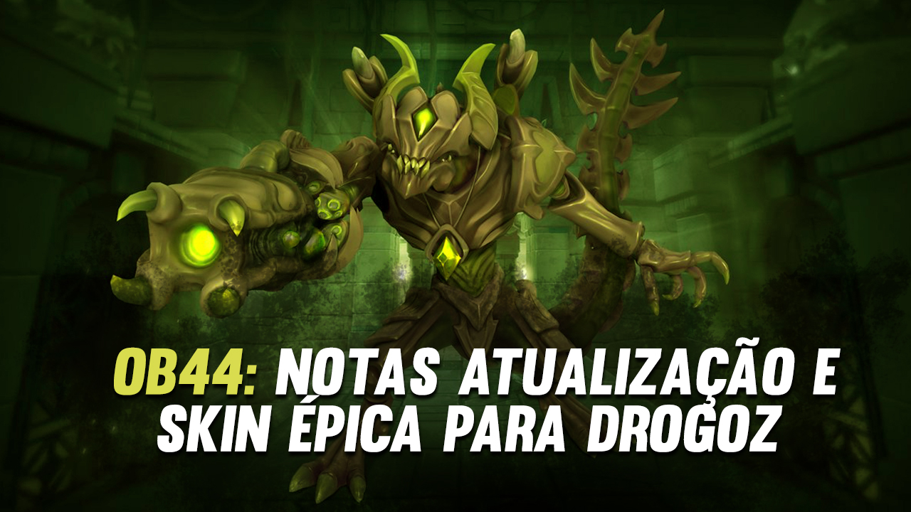 OB44: Notas de Atualização e Skin épica para o DROGOZ - Instakill -Seu ...