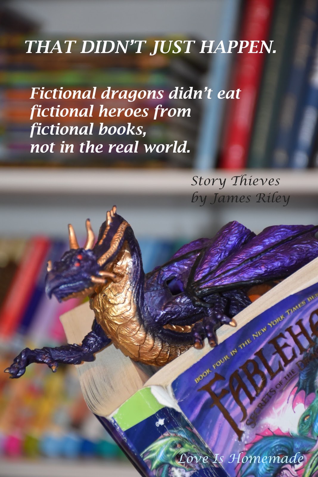 Love Is Homemade: Family Review of Story Thieves, by James Riley