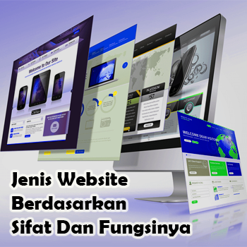 Jenis Website Berdasarkan Sifat Dan Fungsinya