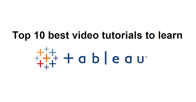 Top 10 best video tutorials to learn Tableau | Best Tableau tutorials ...