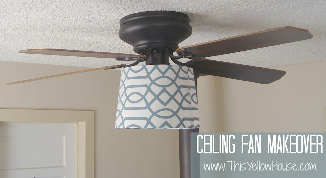 This Yellow House: My ceiling fan makeover