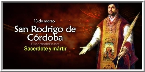 13.- San Rodrigo. - SANTORAL
