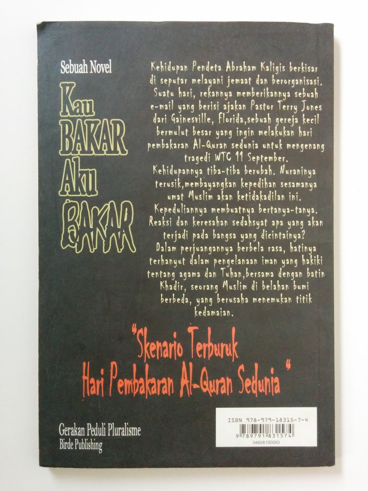 Kau Bakar, Aku Bakar (Based on True Story) | Aksiku Toko Buku Bekas Online