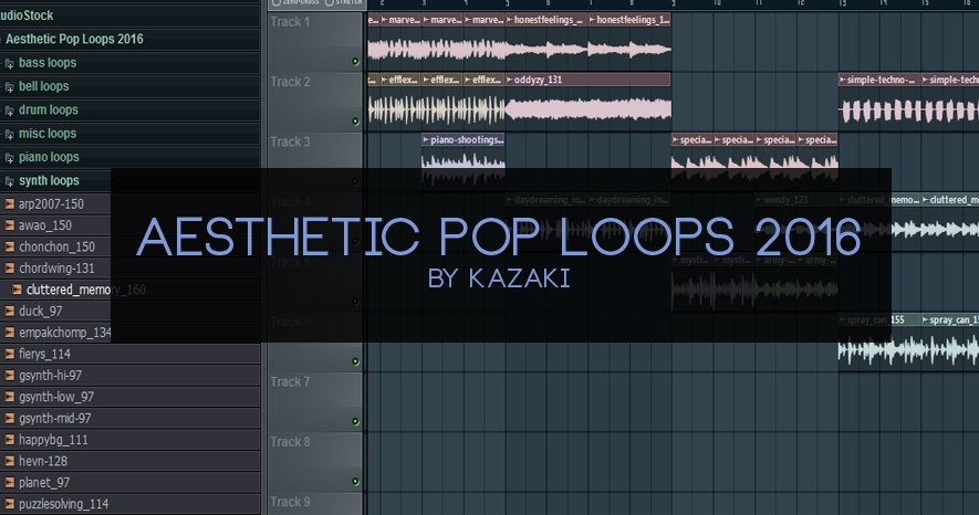 Free Download: Aesthetic Pop Loops 2016 | Kazaki's FL Studio Tutorials and Presets