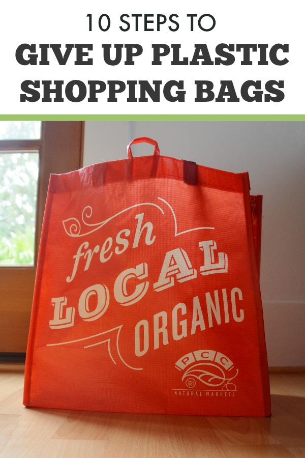 10 Steps to Stop Your Plastic Bag Habit Forever - Sunshine Guerrilla