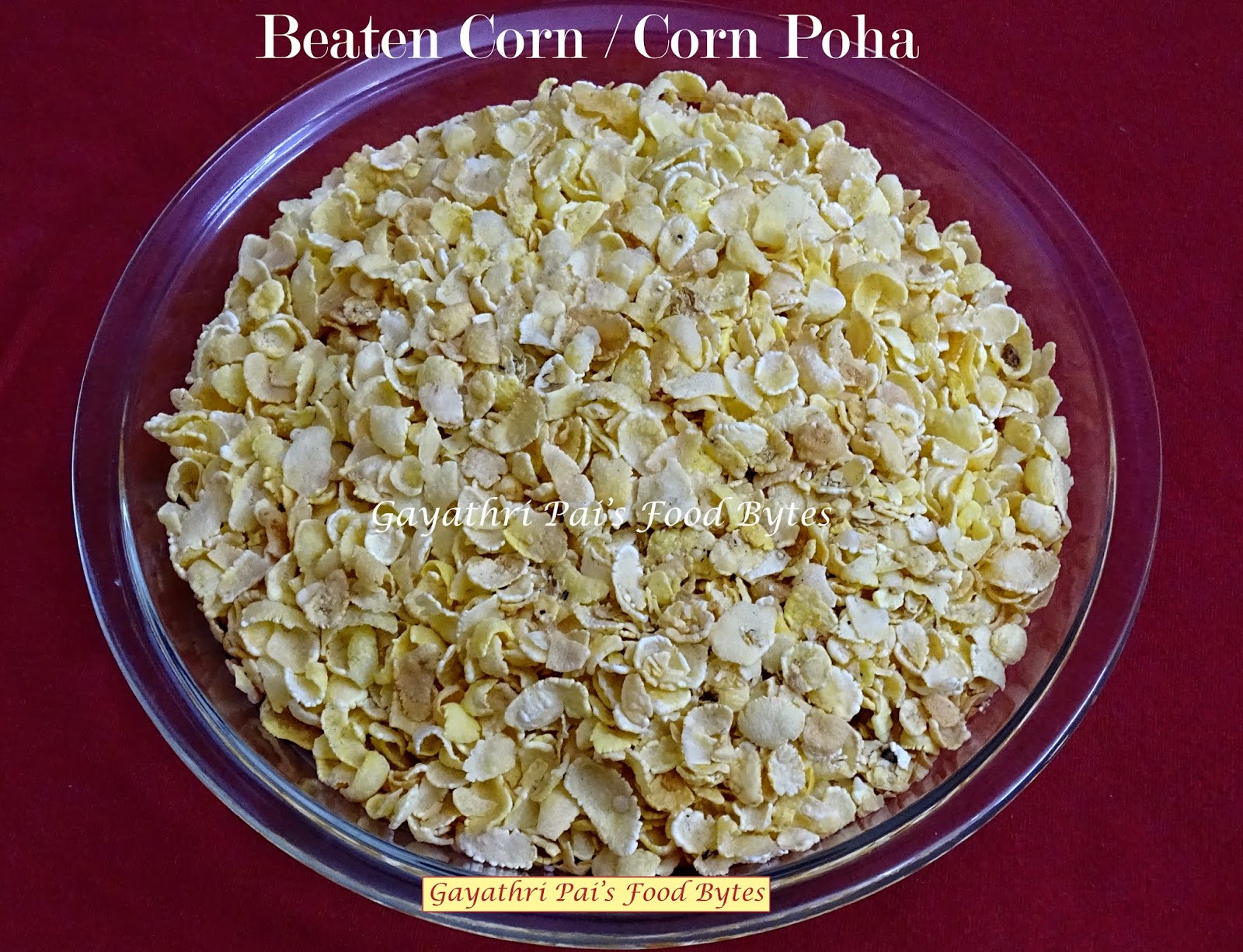 Gayathri Pai's Food Bytes: Spicy Beaten Corn Chivda (Corn Poha).