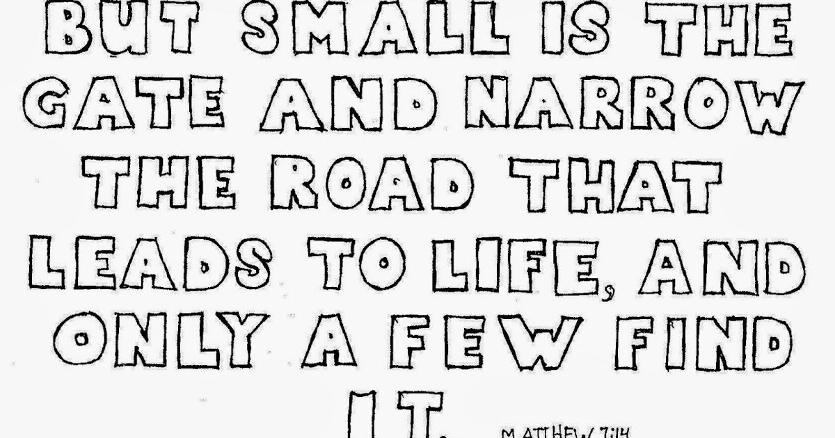 Coloring Pages for Kids by Mr. Adron: Matthew 7:14, The Narrow Gate ...