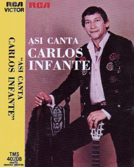 Voces de la Patria Grande: Carlos Infante - ASI CANTA CARLOS INFANTE