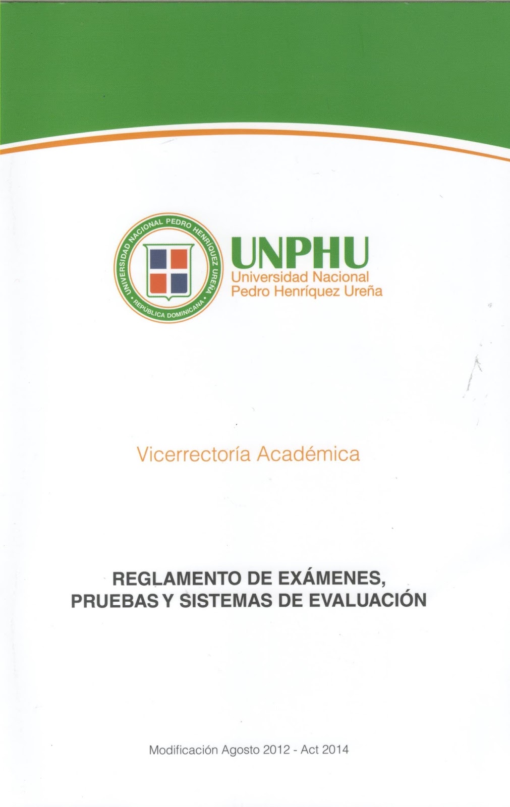 Boletín Nuevas Adquisiciones Biblioteca UNPHU: Reglamento de exámenes