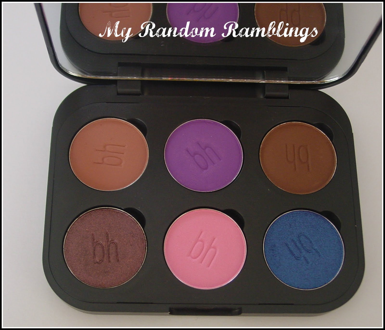 My Random Ramblings: BH cosmetics 6 color custom palette