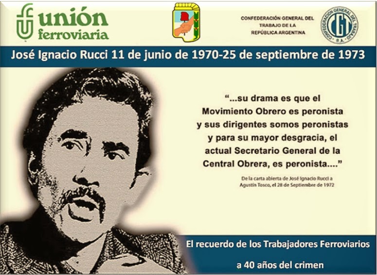 Heces de Argentina: José Ignacio Rucci ,columna vertebral del ...