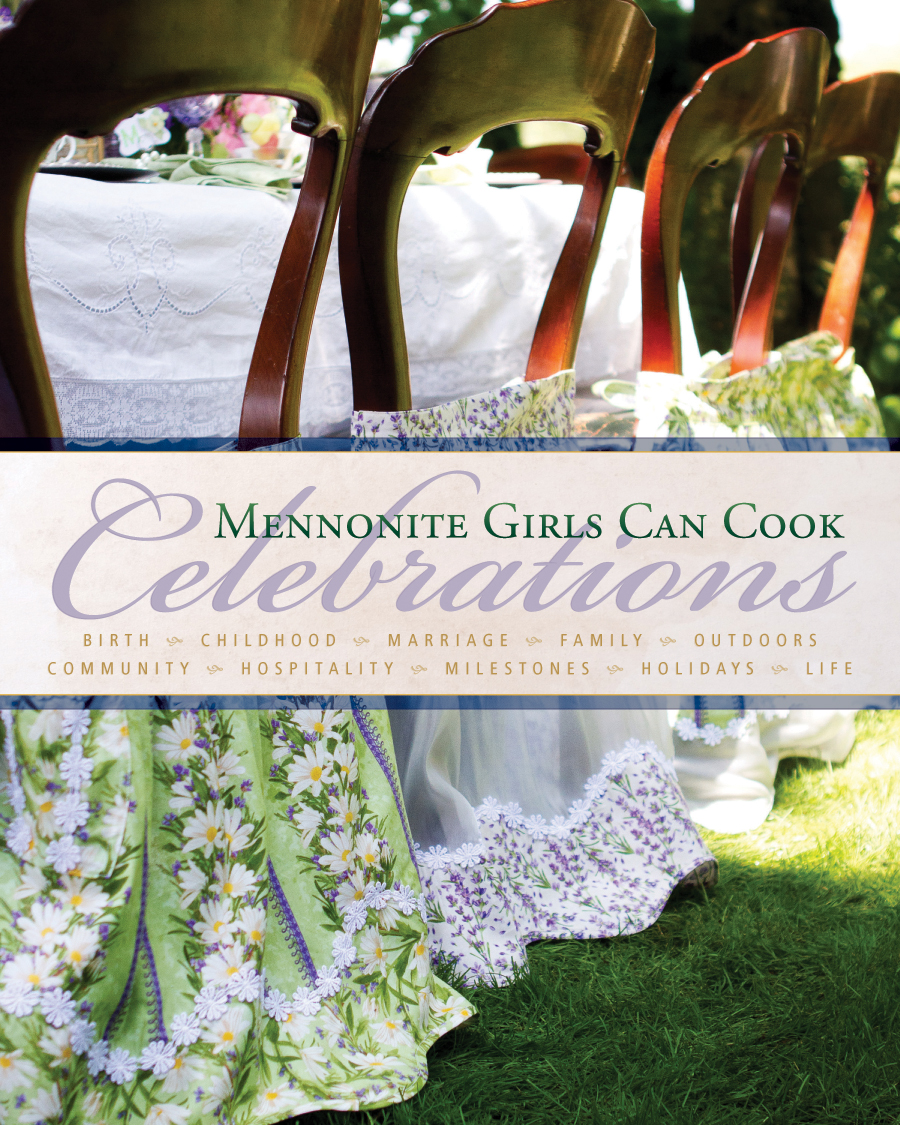 Mennonite Girls Can Cook: Celebrations Book Cover