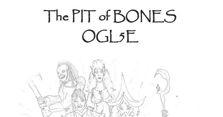 BACK TO THE DUNGEON!: The Pit of Bones Old School 5E Module