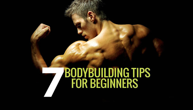 bodybuilding tips: 7 Basic Bodybuilding Tips