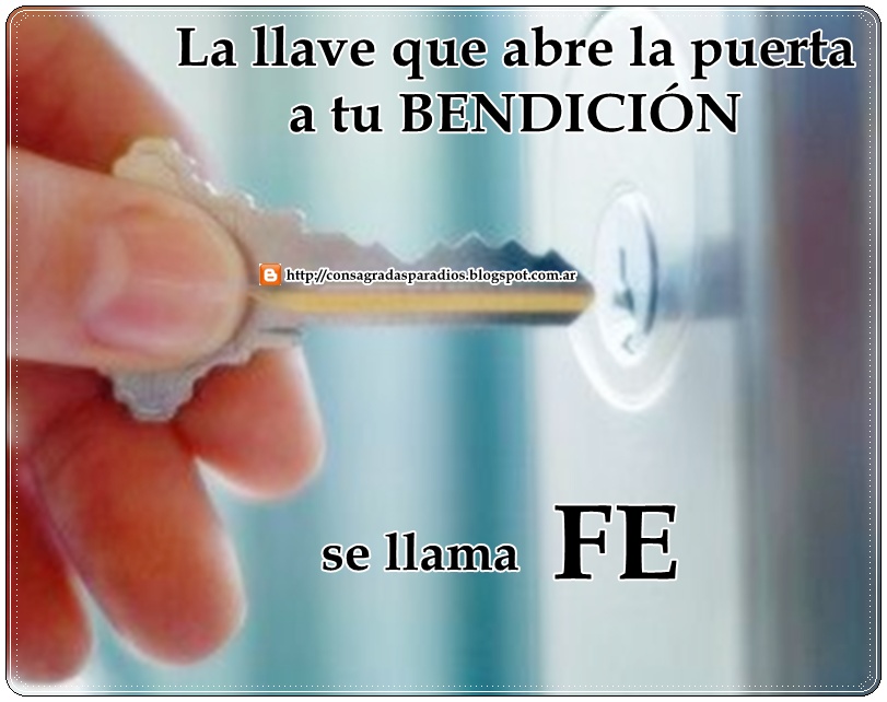 CONSAGRADAS PARA DIOS: La llave importante para una bendicion CONSAGRADAS PARA DIOS: La llave importante para una bendicion