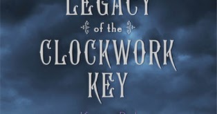 KISS THE BOOK: Legacy of the Clockwork Key by Kristin Bailey - ADVISABLE