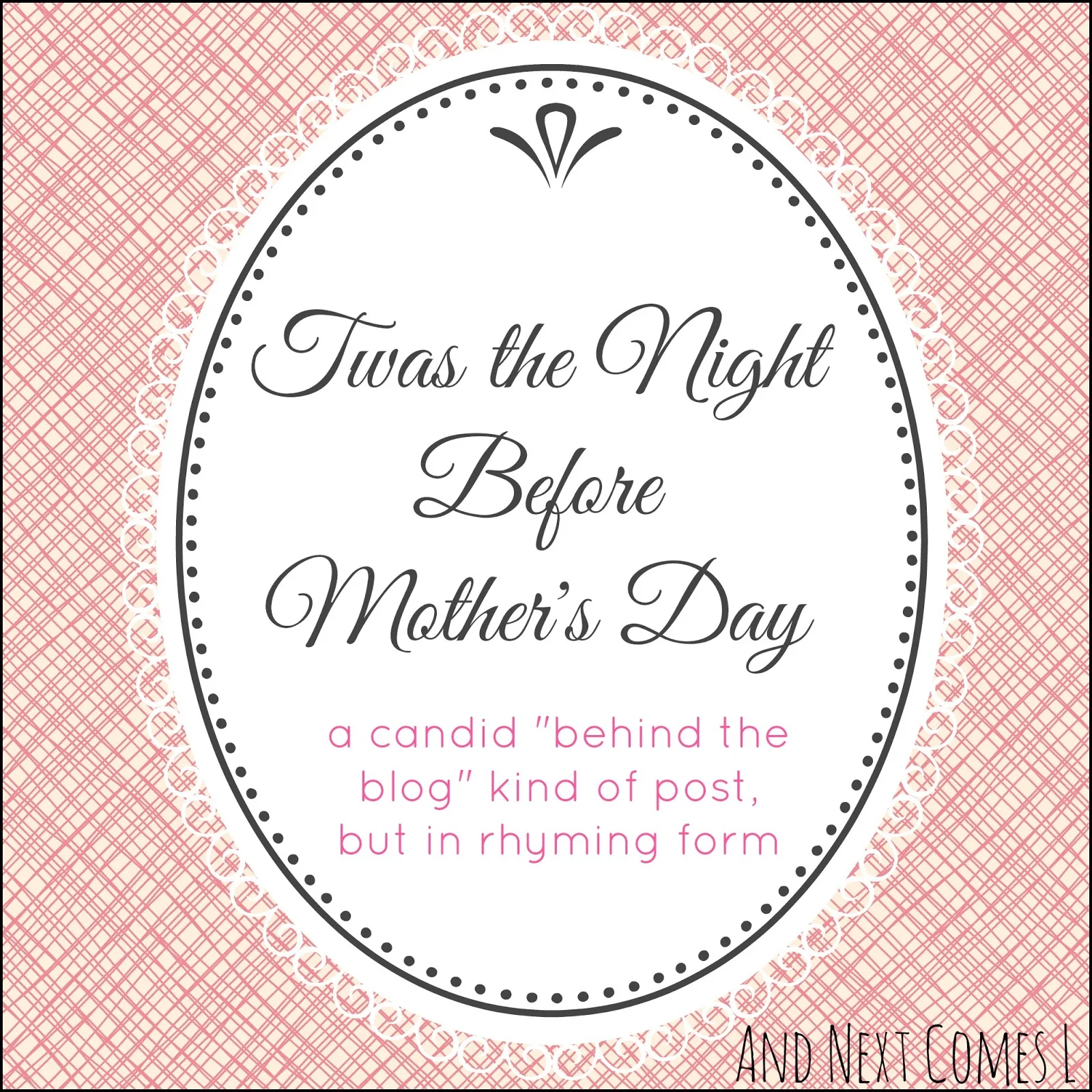 Twas the Night Before Mother's Day | And Next Comes L - Hyperlexia ...