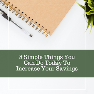 8 Simple Things You Can Do Today to Increase Your Savings / My Golden Mean