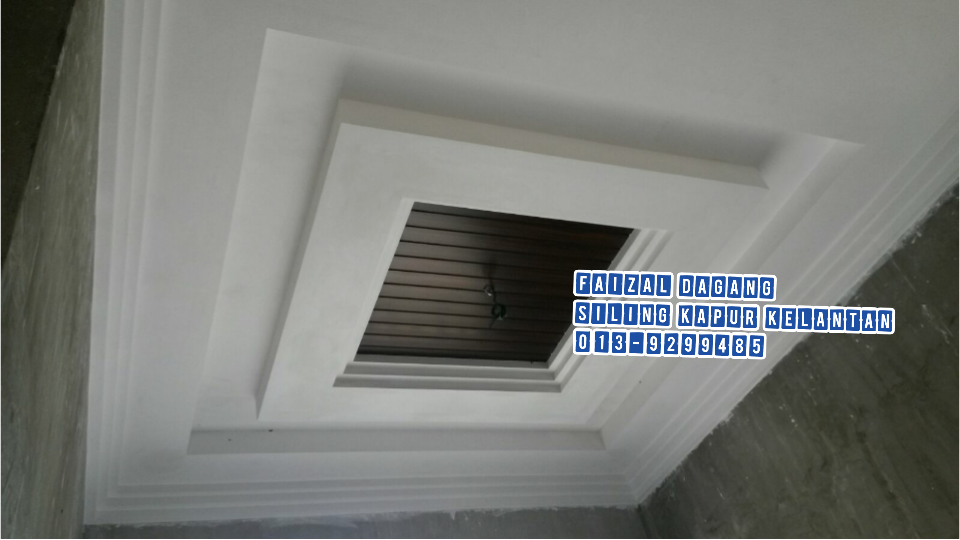 SILING KAPUR DI KELANTAN : SILING KAPUR / PLASTER CEILING MODEN