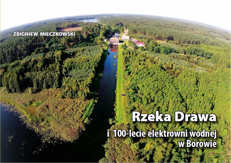 Nowa publikacja! "Rzeka Drawa i 100-lecie elektrowni wodnej w Borowie ...