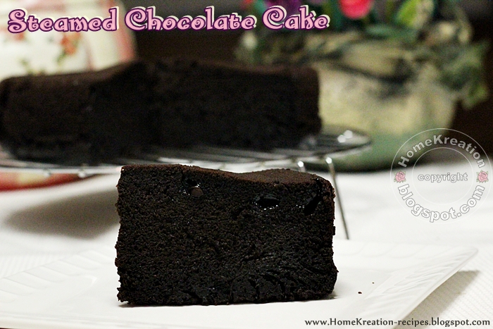 HomeKreation - Kitchen Corner: Steamed Chocolate Cake (Kek Coklat Kukus)