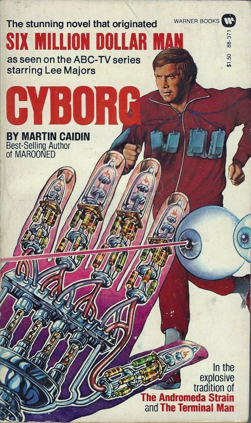 Dead Man's Brain: Martin Caidin's Cyborg Series Covered