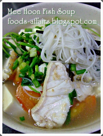 Foods Affairs: Mee Hoon fish soup