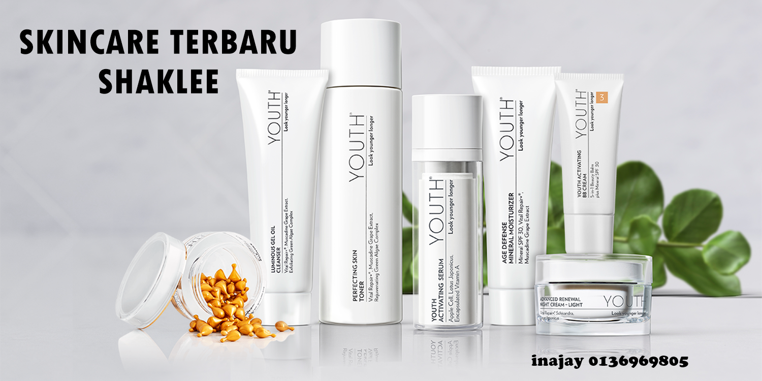 Fungsi dan kelebihan setiap produk di dalam Youth Skincare Shaklee ...
