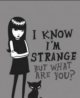attitude: i know i'm strange