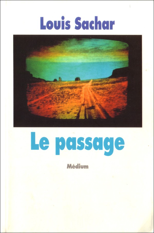 Escapade Féerique: Le passage - Louis Sachar