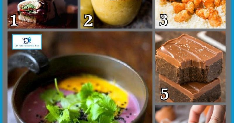 DIY And Household Tips: 6 Easy And Yummy Recipes