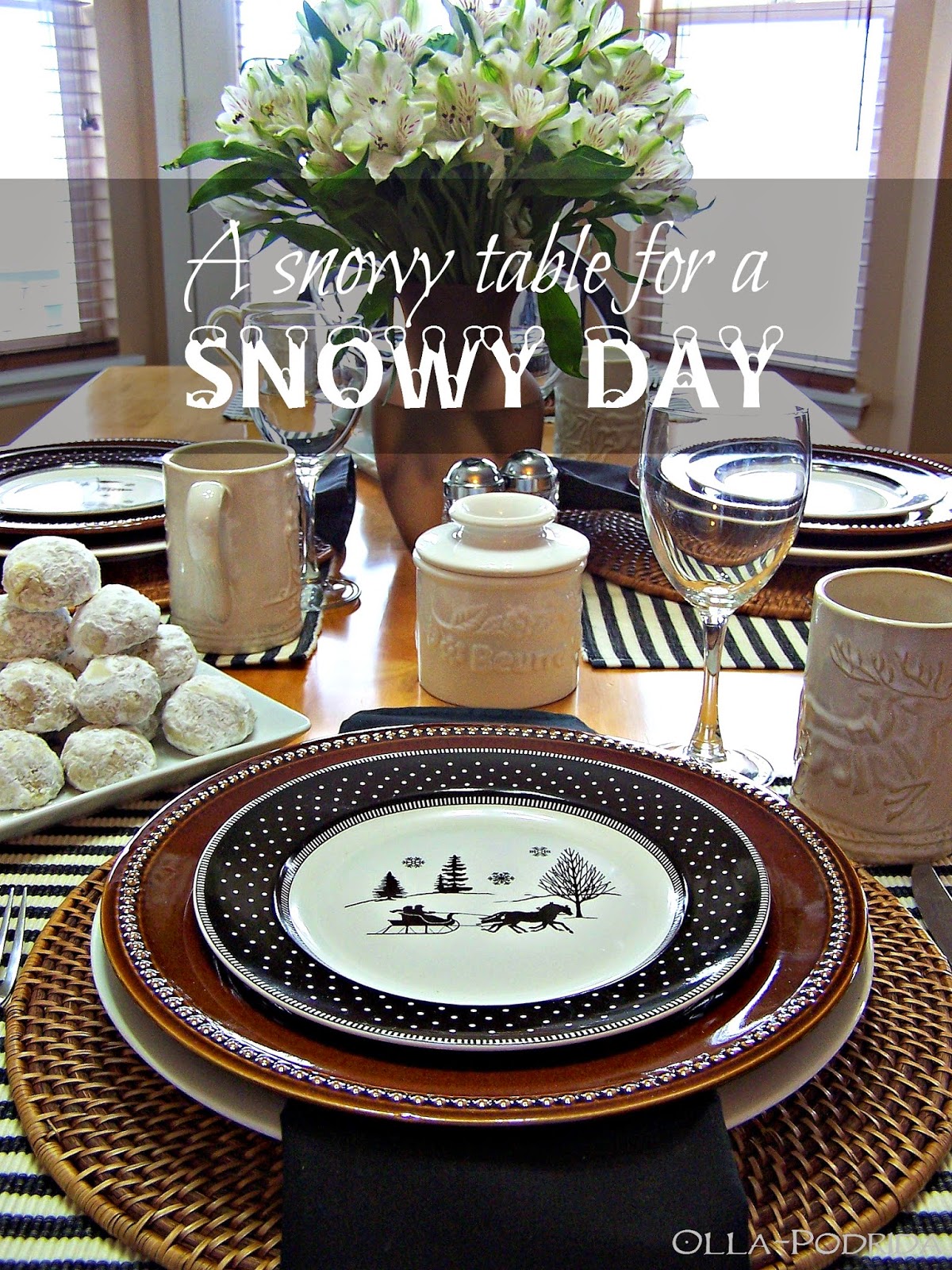 Olla-Podrida: Snowy Table for a Snowy Day