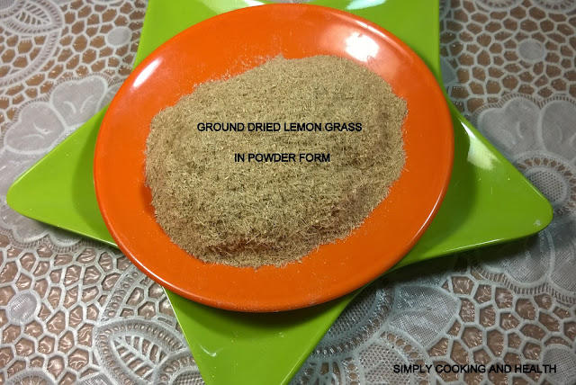 Simply Cooking and Health: Making of indoor air dried lemon grass Powder