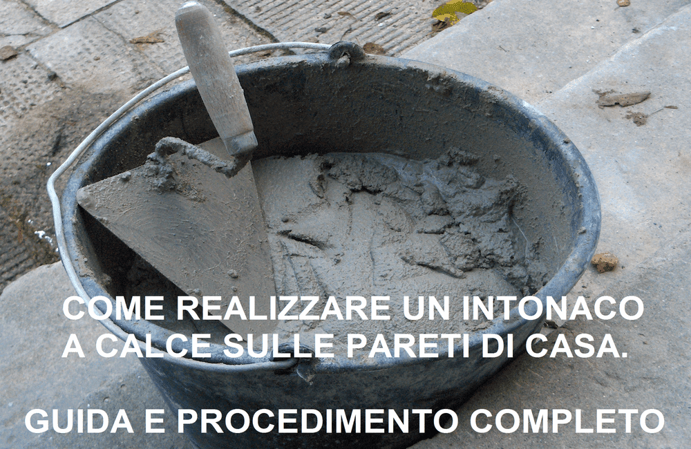 Come realizzare intonaco a calce: procedimento