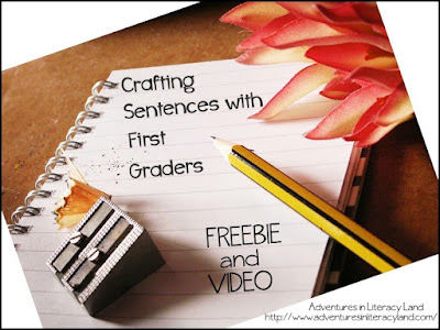 Crafting Sentences Video and Freebie | Adventures in Literacy Land