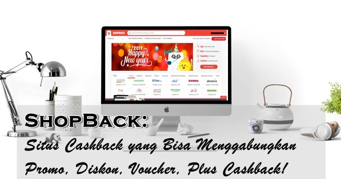 ShopBack: Situs Cashback yang Bisa Menggabungkan Promo, Diskon, Voucher, Plus Cashback! | dekamuslim