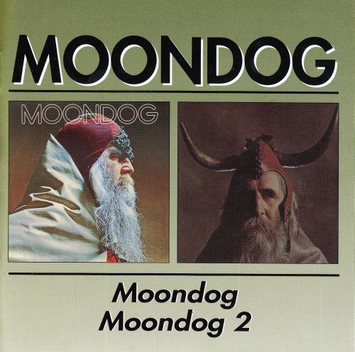 SOUND VOYAGER •♬•♫•: Moondog "Moondog / Moondog 2" (1969, 1970)